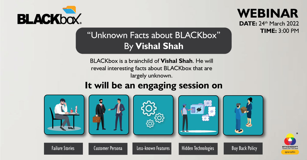 Unknown Facts about BLACKbox by Vishal Shah – SYNERSOFT